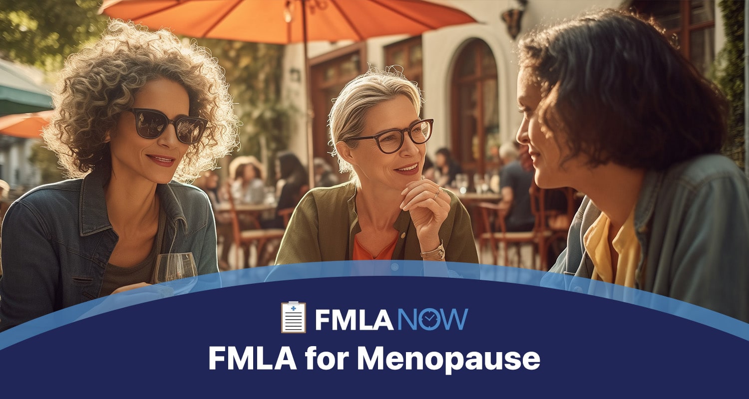 FMLA Eligible Conditions - FMLA NOW